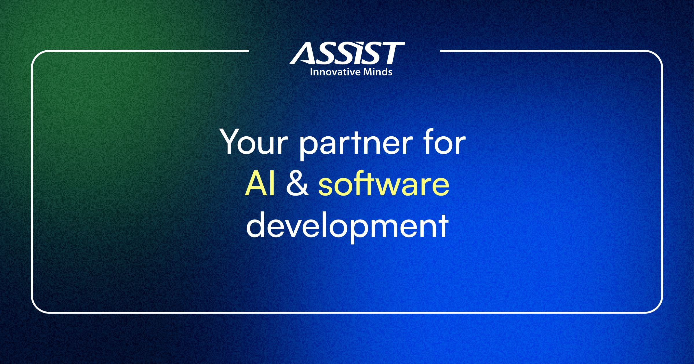 AI Development & Custom Software Solutions - ASSIST Software Romania