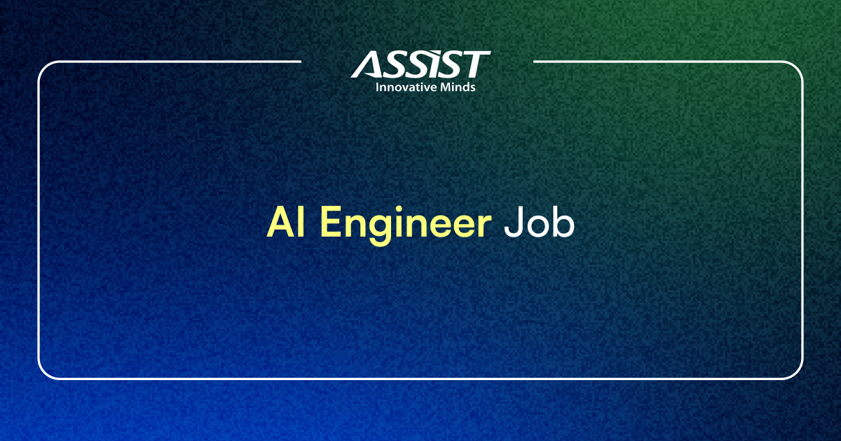 AI Engineer Job - ASSIST Software Romania