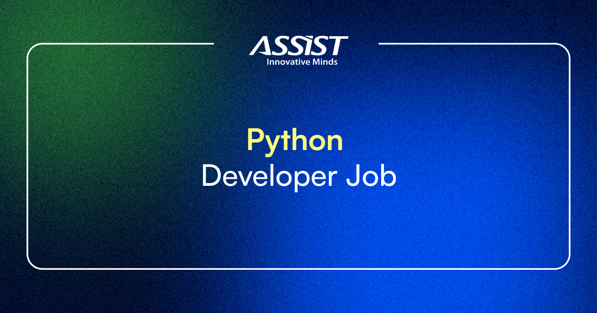 Python Developer Job - ASSIST Software Romania