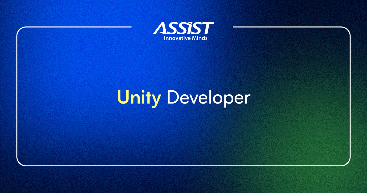 Unity Developer - ASSIST Software Romania