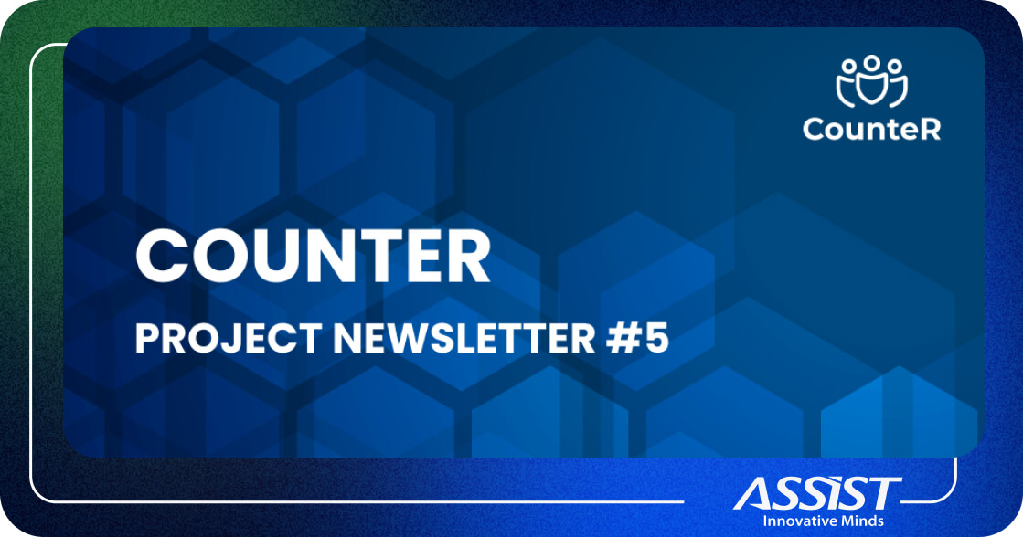 CounteR Project Newsletter #5 | ASSIST Software